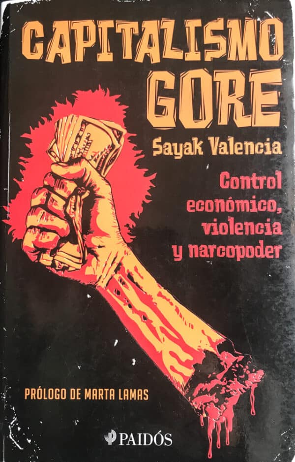 Necro & gore. Extractos del libro de Sayak Valencia – lavaca